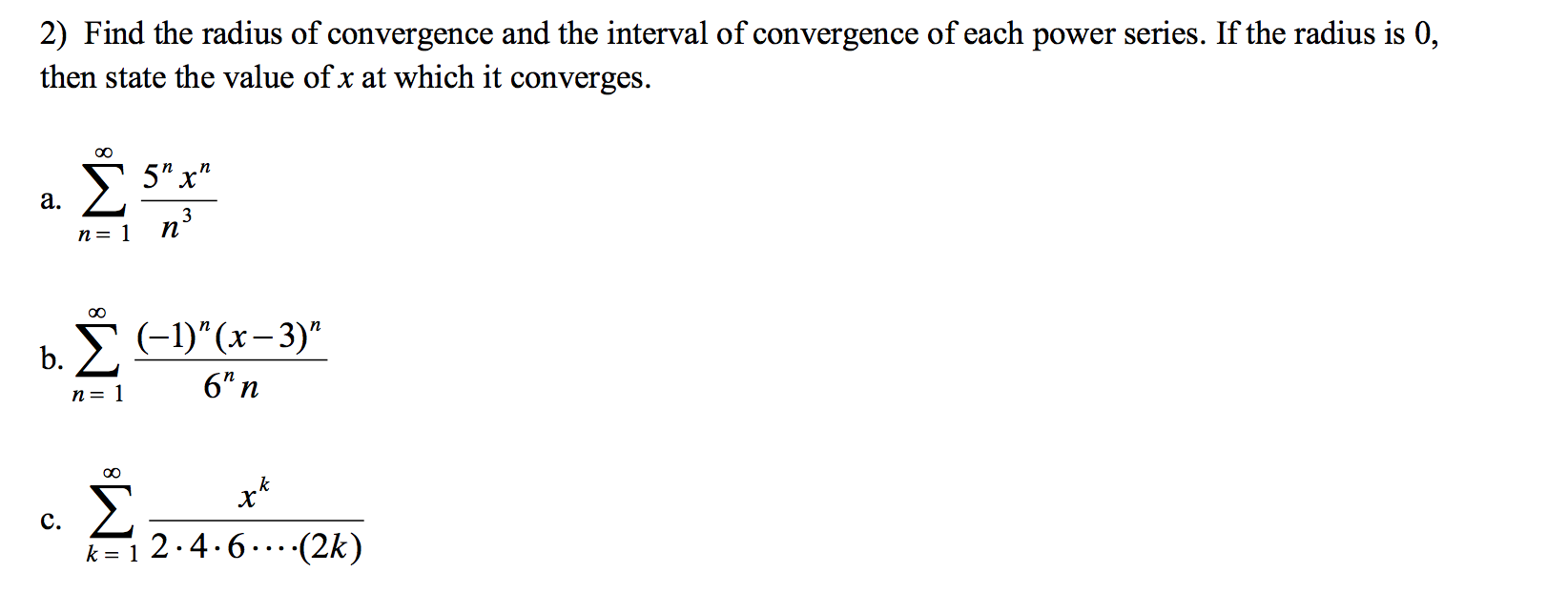 Solved Find the radius of convergence and the interval of | Chegg.com