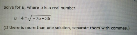 Solved Solve for u, where u is a real number. u - 4 | Chegg.com