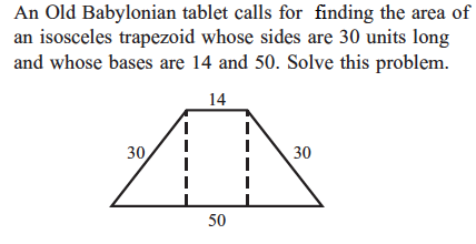Solved An Old Babylonian tablet calls for finding the area | Chegg.com