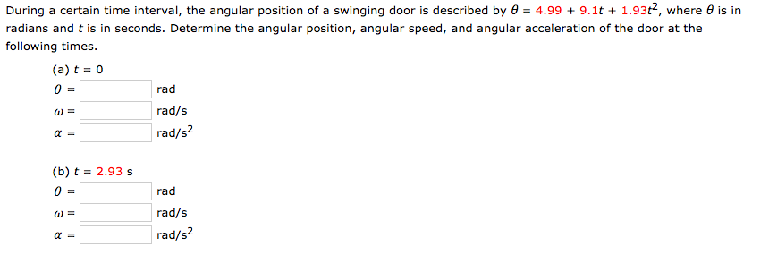 Solved During a certain time, interval, the angular position | Chegg.com