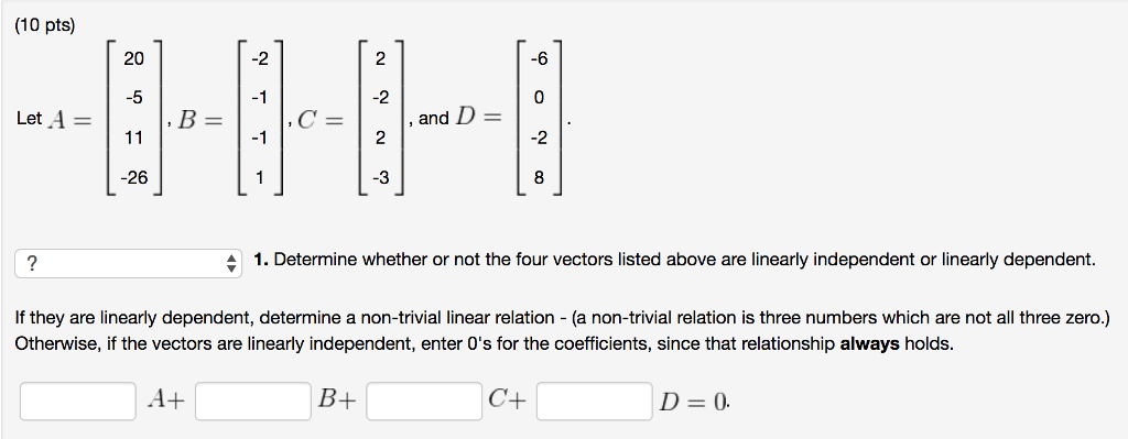 Solved 10 pts) -2 2 2 2 20 -6 -5 Let A = ,and D 26 8 1. | Chegg.com
