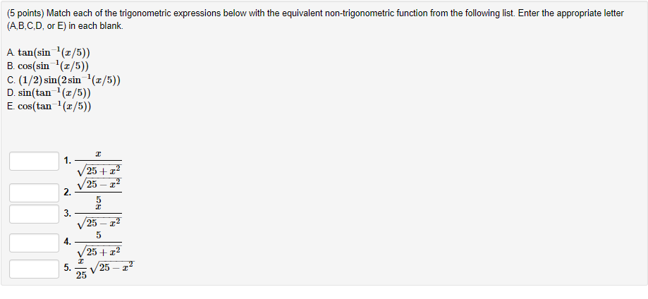 Solved (5 points) Match each of the trigonometric | Chegg.com