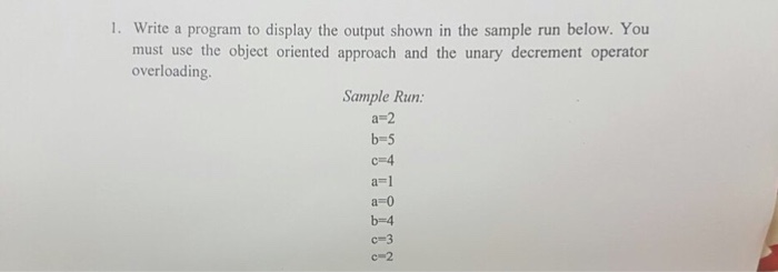 Solved Write a program to display the output shown in the | Chegg.com