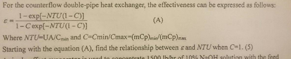 Solved For the counterflow double-pipe heat exchanger, the | Chegg.com