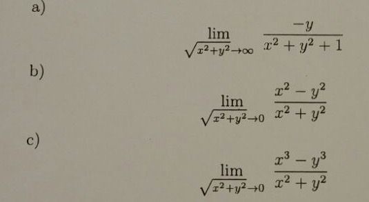 Solved a) lim_squareroot x^2 + y^2 rightarrow infinity | Chegg.com