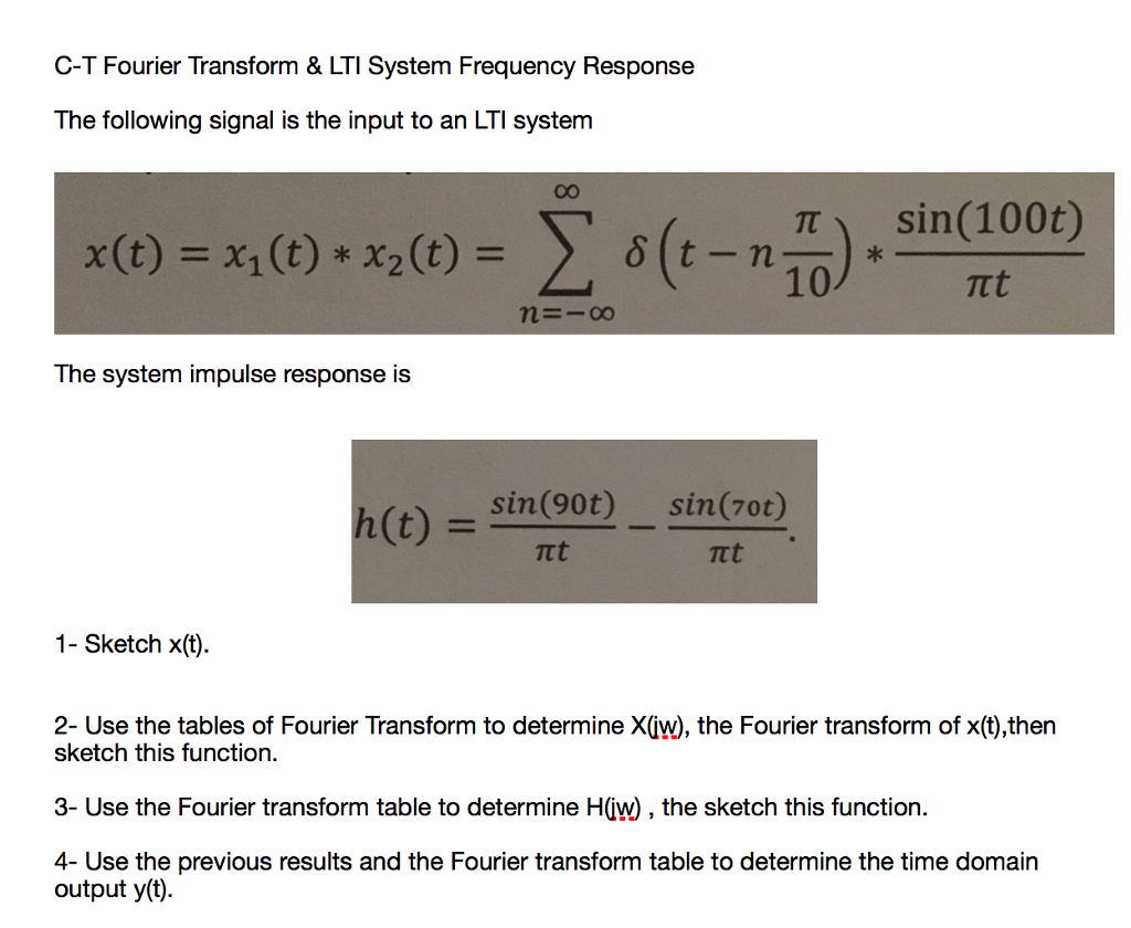 Solved C-T Fourier Transform & LTI System Frequency Response | Chegg.com