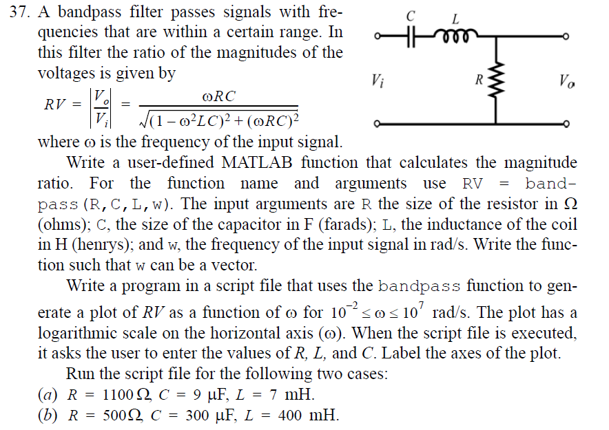 A bandpass filter passes signals with frequencies | Chegg.com
