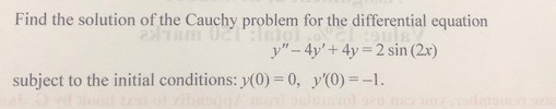 Solved Find the solution of the Cauchy problem for the | Chegg.com