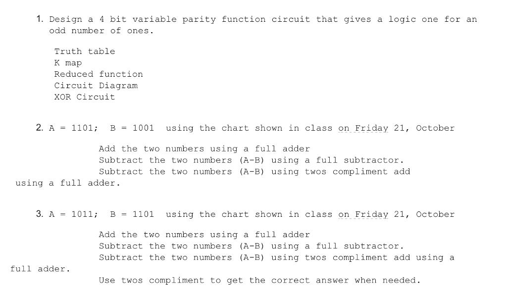 Solved Design a 4 bit variable parity function circuit that | Chegg.com