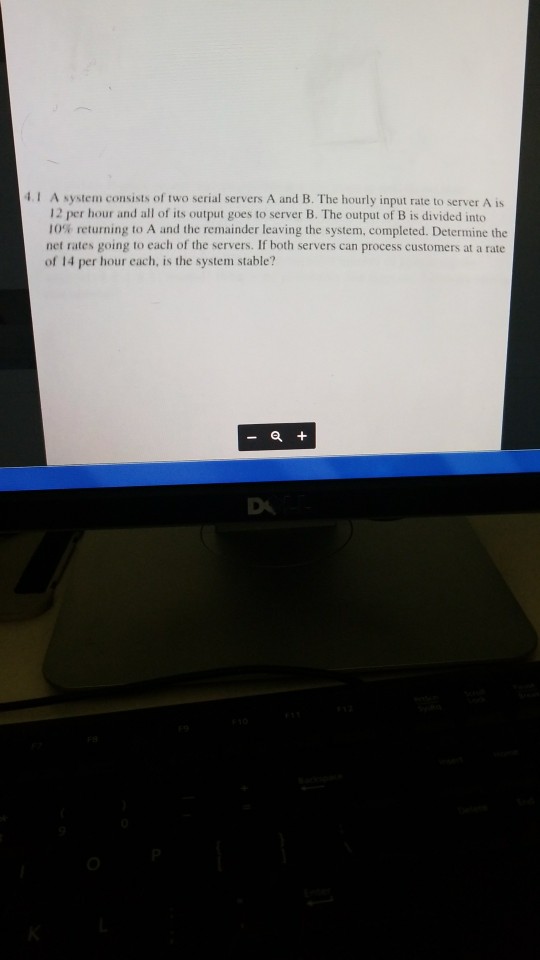 Solved .1 A system consists of two serial servers A and B. | Chegg.com