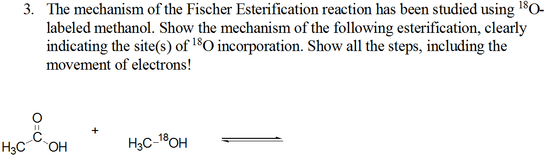 Solved 3. The mechanism of the Fischer Esterification | Chegg.com