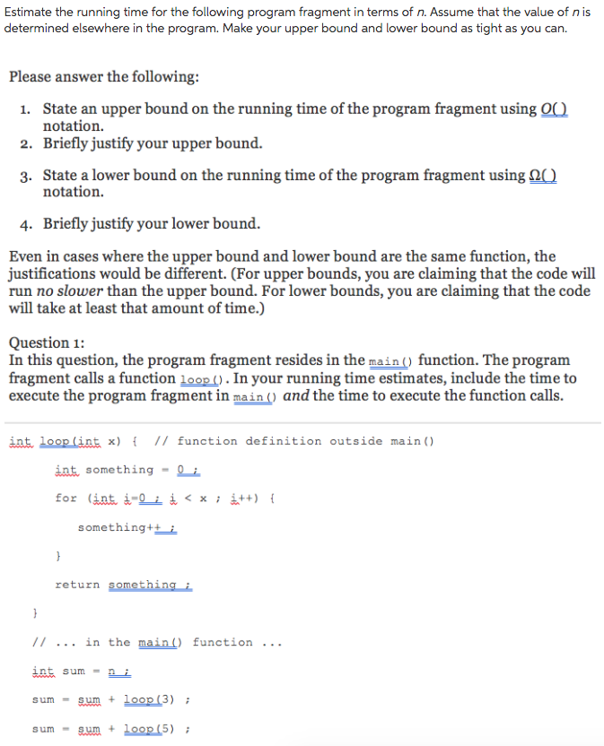 Solved Estimate the running time for the following program | Chegg.com
