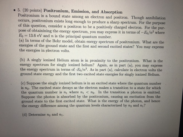Solved Positronium is a bound state among an electron and | Chegg.com