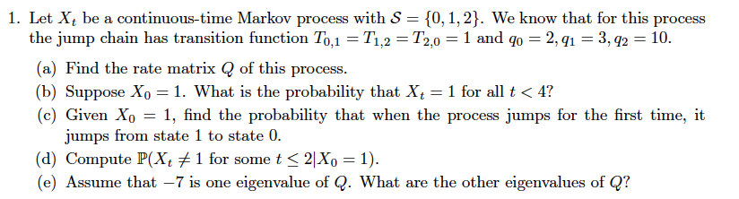 Let X_t be a continuous-time Markov process with S = | Chegg.com