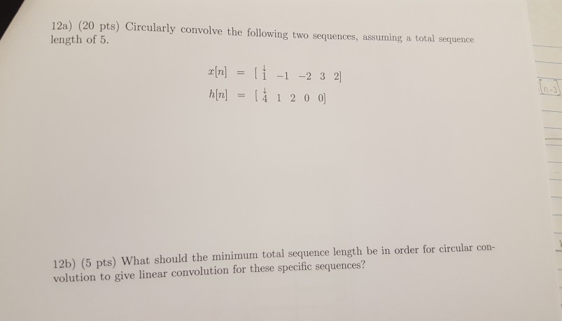 Solved 12a) (20 pts) Circularly convolve the following two | Chegg.com