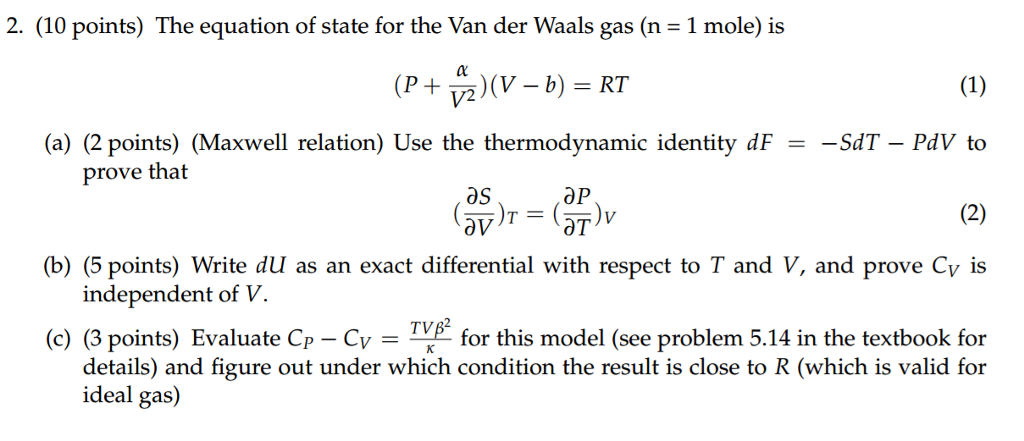 Solved The equation of state for the Van der Waals gas (n = | Chegg.com