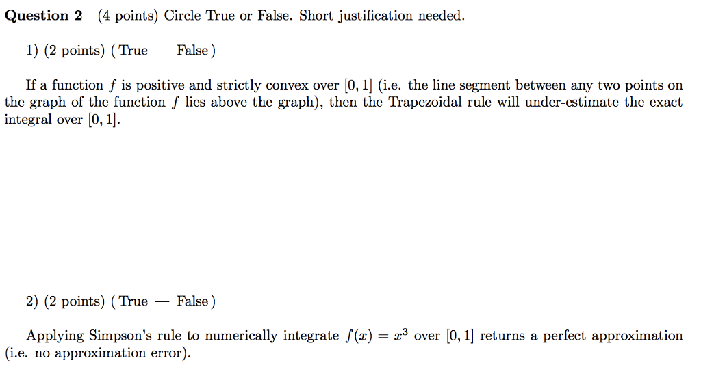 Solved Circle True or False. Short justification needed. | Chegg.com