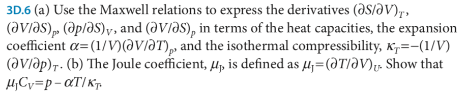 Solved 3D.6 (a) Use the Maxwell relations to express the | Chegg.com