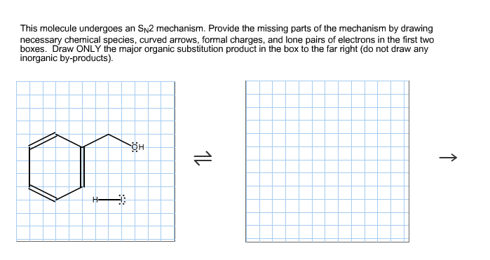 Solved This molecule undergoes an SN2 mechanism. Provide the | Chegg.com