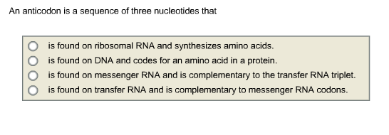 Solved An anticodon is a sequence of three nucleotides that | Chegg.com