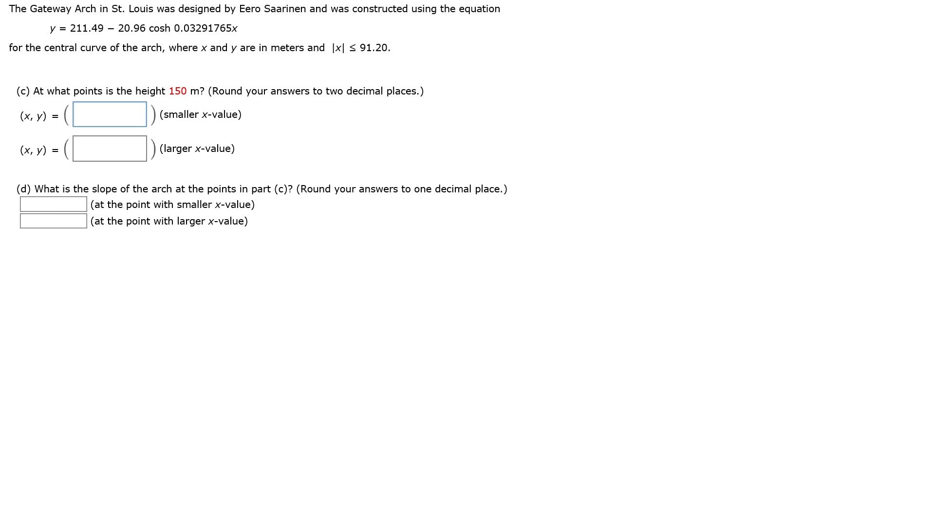 Solved The Gateway Arch in St. Louis was designed by Eero | Chegg.com