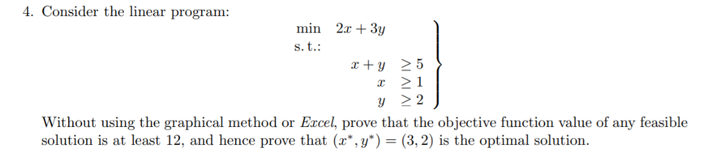 Solved 4. Consider the linear program: min 2x +3y Without | Chegg.com