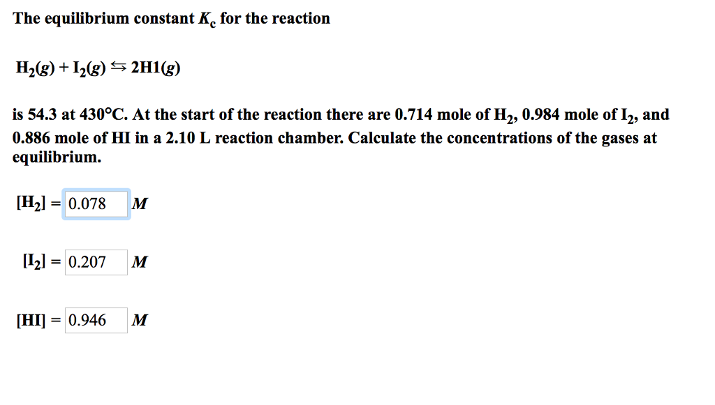Solved The equilibrium constant Kc for the reaction is 54.3 | Chegg.com