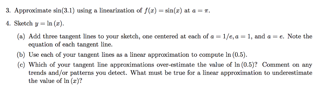 Solved Approximate sin(3.1) using a linearization of f(x) = | Chegg.com