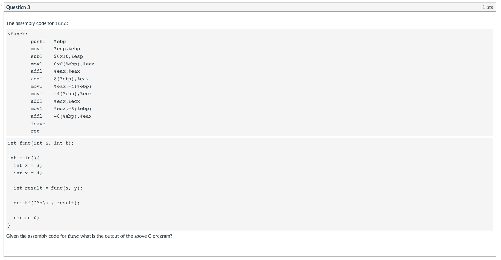 Solved Question 3 1 pts The assembly code for func: sfunc | Chegg.com