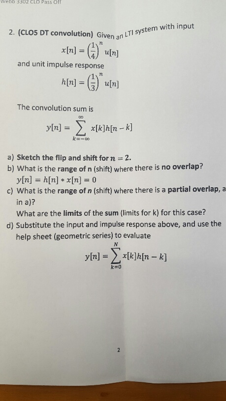 Solved Given an LTI system with input x[n] = (1/4)^n u[n] | Chegg.com