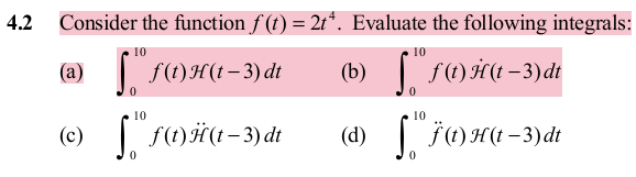 Solved Consider the function f(t) = 2t^4. Evaluate the | Chegg.com