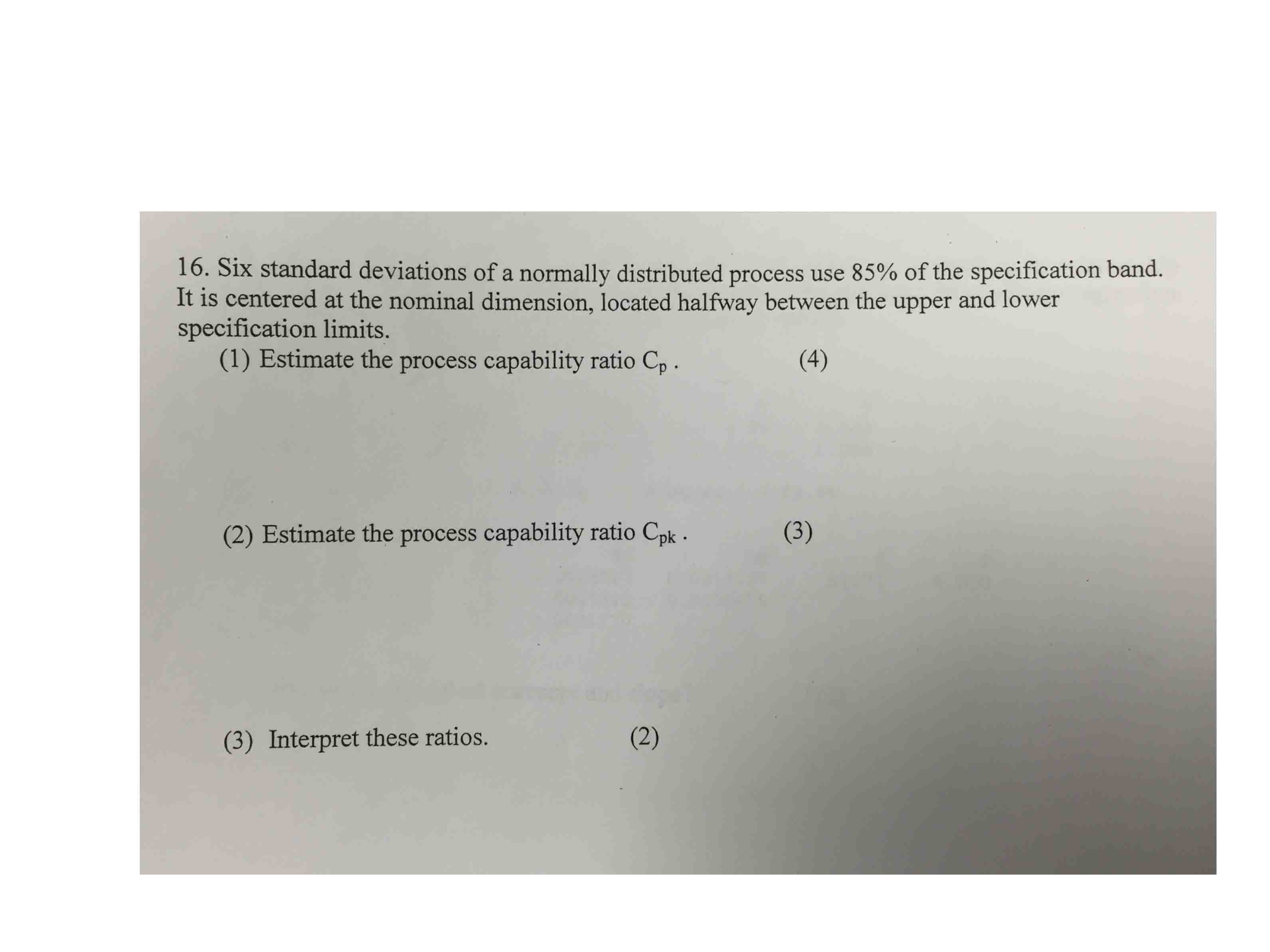 16. Six standard deviations of a normally distributed | Chegg.com