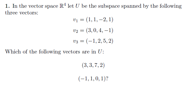 Solved 1. In the vector space R4 let U be the subspace | Chegg.com