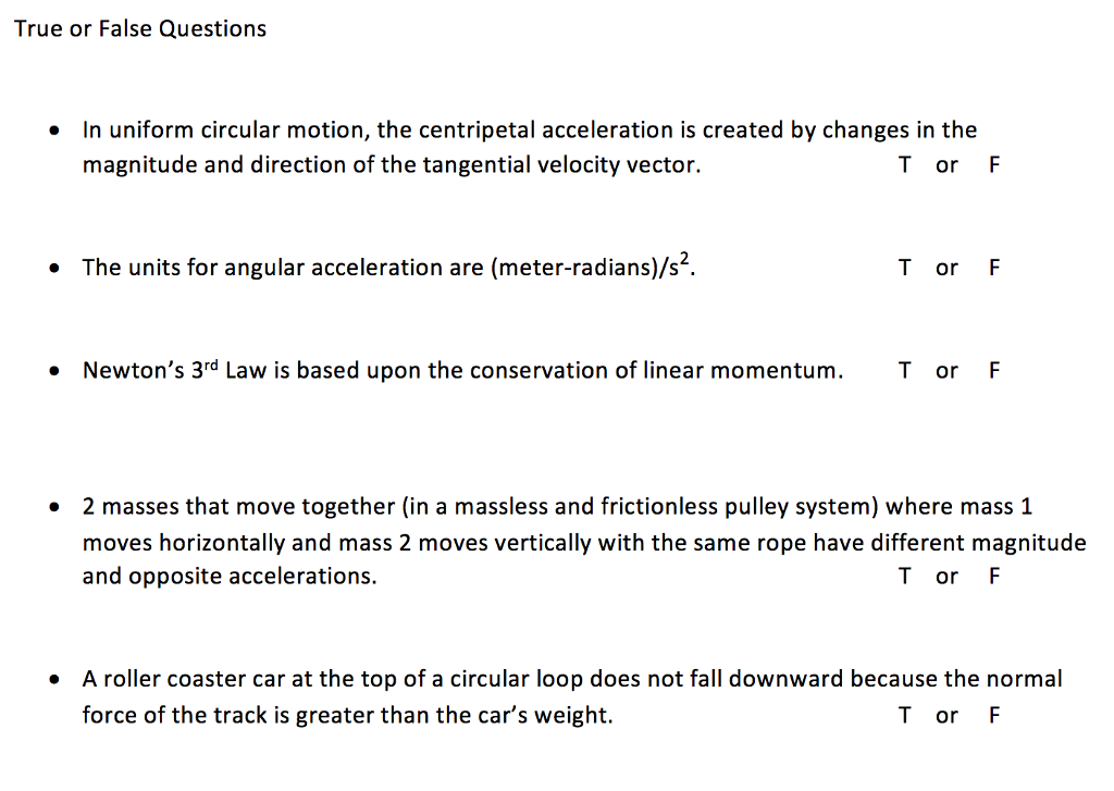 Solved True or False Questions In uniform circular motion, | Chegg.com