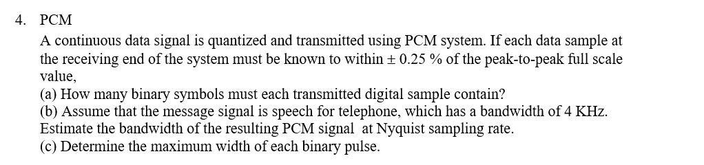Solved 4. PCM A continuous data signal is quantized and | Chegg.com