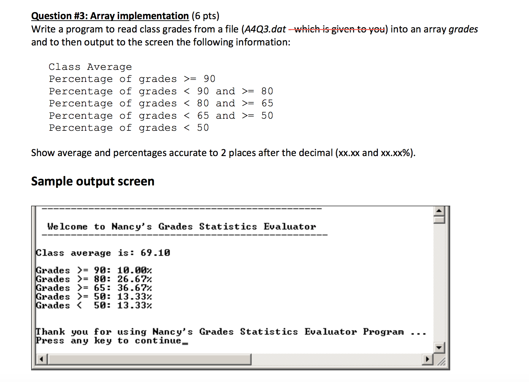 Solved Write A Program To Read Class Grades From A File 6493