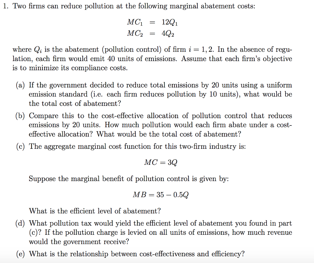 Solved 1. Two firms can reduce pollution at the following | Chegg.com Solved 1. Two firms can reduce pollution at the following | Chegg.com