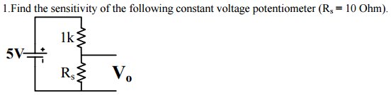 Solved Find the sensitivity of the following constant | Chegg.com