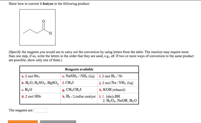 Solved Show how to convert 1-butyne to the following | Chegg.com