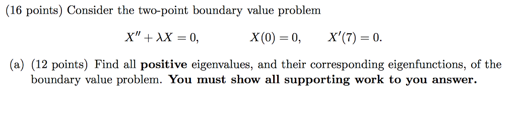Solved (16 points) Consider the two-point boundary value | Chegg.com Solved (16 points) Consider the two-point boundary value | Chegg.com