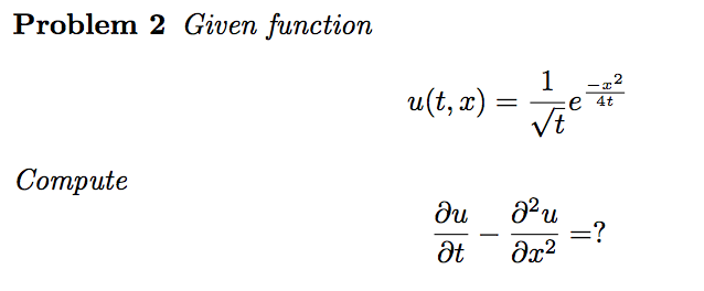 Solved Given function u (t, x) = 1/Squareroot t e^-x^2/4t | Chegg.com