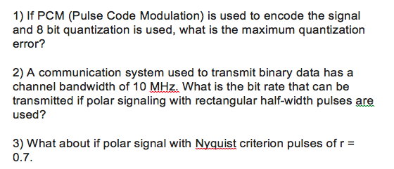 Solved If PCM (Pulse Code Modulation) is used to encode the | Chegg.com