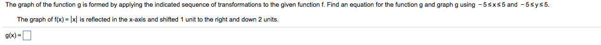 Solved The graph of the function g is formed by applying the | Chegg.com