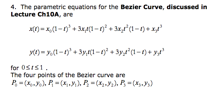 Solved 4 The Parametric Equations For The Bezier Curve