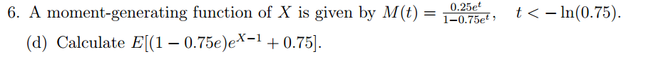 Solved A moment-generating function of X is given by M(t) = | Chegg.com