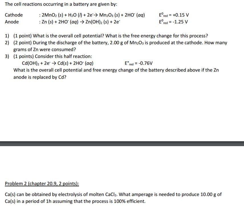 Solved The cell reactions occurring in a battery are given | Chegg.com