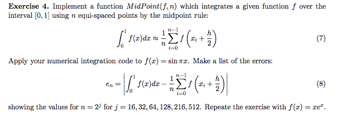 Solved Exercise 4. Implement a function MidPoint(f,n) which | Chegg.com