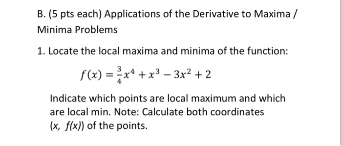 Solved Applications Of The Derivative To Maxima Minima