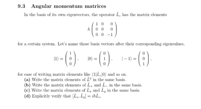 Solved Angular momentum matrices In the basis of its own | Chegg.com