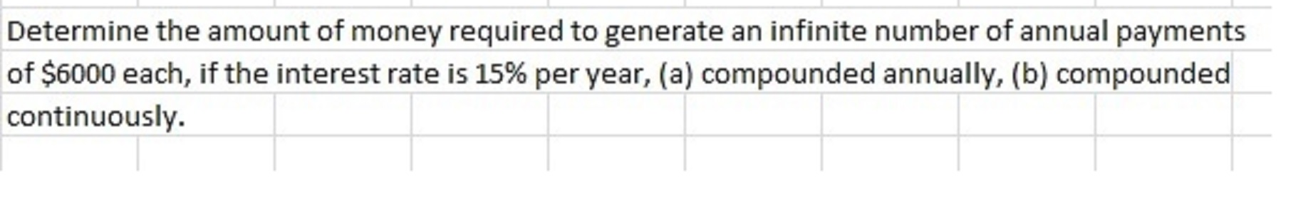 Solved Determine the amount of money required to generate an | Chegg.com
